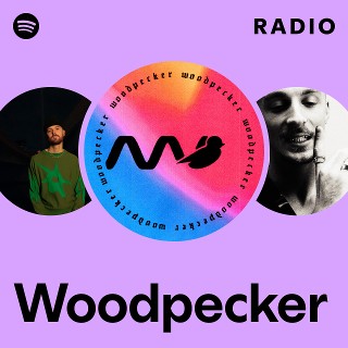 Woodpecker Radio | Spotify Playlist