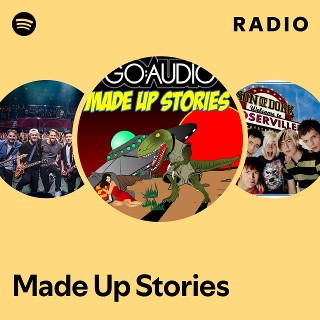Made Up Stories Radio | Spotify Playlist