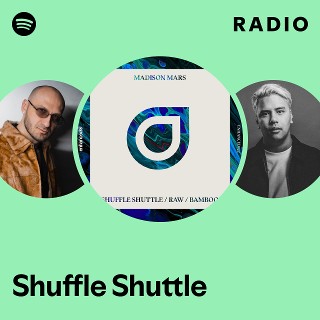 Shuffle Shuttle Radio | Spotify Playlist
