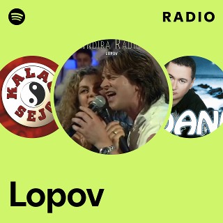 Lopov Radio | Spotify Playlist