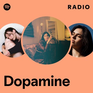 Dopamine Radio | Spotify Playlist