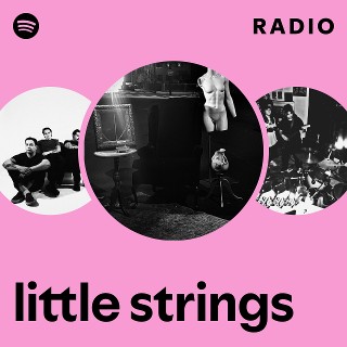 little strings Radio | Spotify Playlist