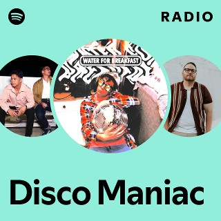 Disco Maniac Radio | Spotify Playlist