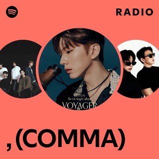 , (COMMA) Radio | Spotify Playlist