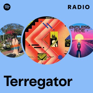 Terregator Radio | Spotify Playlist