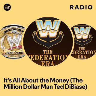 It's All About the Money (The Million Dollar Man Ted DiBiase) Radio ...