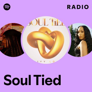 Soul Tied Radio | Spotify Playlist