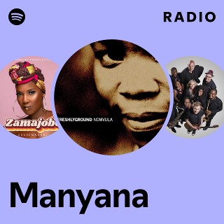 Manyana Radio | Spotify Playlist