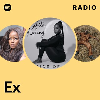 Ex Radio | Spotify Playlist