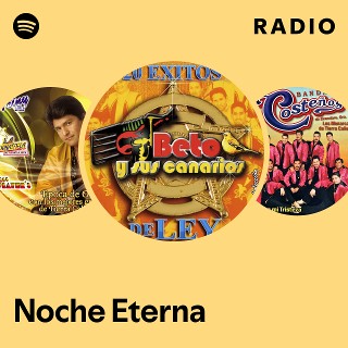Noche Eterna Radio | Spotify Playlist