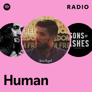 Human Radio | Spotify Playlist