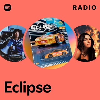 Eclipse Radio - playlist by Spotify | Spotify