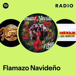 Flamazo Navideño Radio | Spotify Playlist