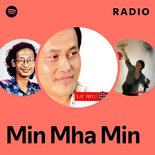 Min Mha Min Radio | Spotify Playlist