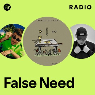 False Need Radio - playlist by Spotify | Spotify