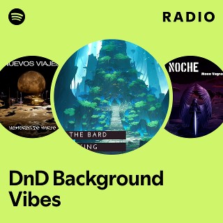 DnD Background Vibes Radio | Spotify Playlist