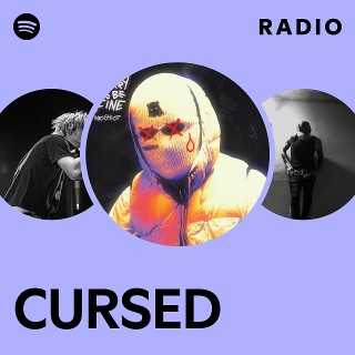 CURSED Radio | Spotify Playlist
