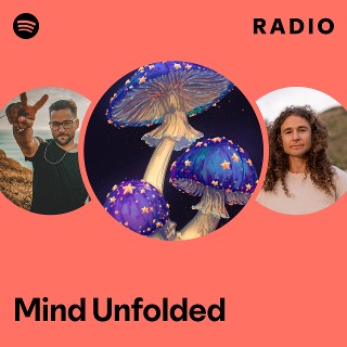 Mind Unfolded Radio | Spotify Playlist