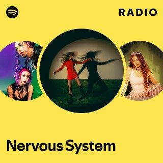 Nervous System Radio - playlist by Spotify | Spotify