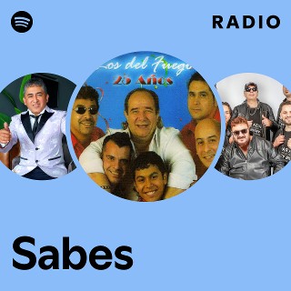 Sabes Radio - playlist by Spotify | Spotify