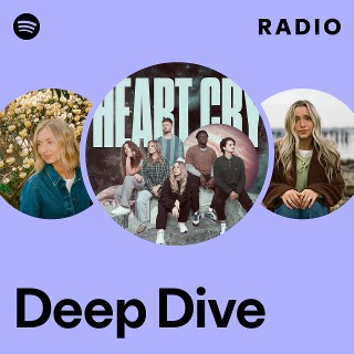 Deep Dive Radio | Spotify Playlist