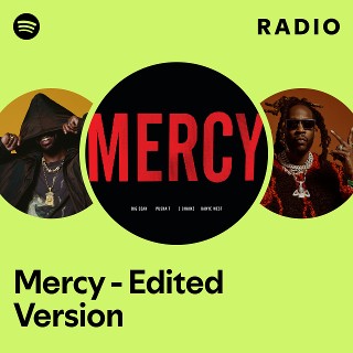 Mercy - Edited Version Radio - playlist by Spotify | Spotify