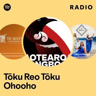 Tōku Reo Tōku Ohooho Radio | Spotify Playlist