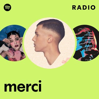 merci Radio | Spotify Playlist