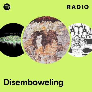 Disemboweling Radio | Spotify Playlist