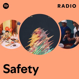 Safety Radio | Spotify Playlist