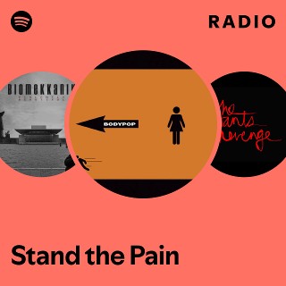 Stand the Pain Radio | Spotify Playlist