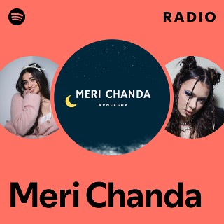 Meri Chanda Radio | Spotify Playlist