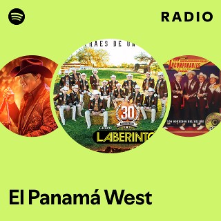 El Panamá West Radio | Spotify Playlist