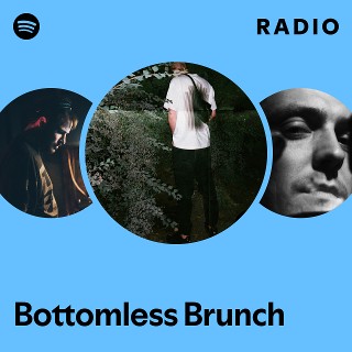 Bottomless Brunch Radio | Spotify Playlist