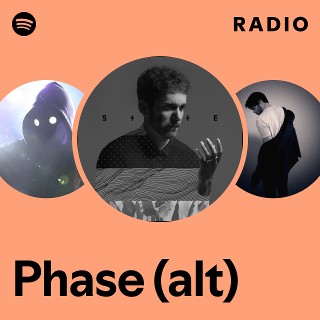 Phase (alt) Radio - playlist by Spotify | Spotify
