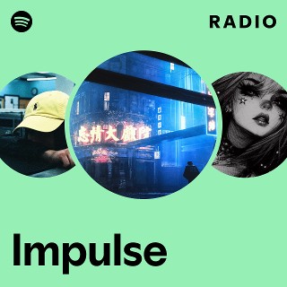 Impulse Radio - playlist by Spotify | Spotify