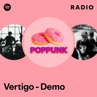 Vertigo - Demo Radio - playlist by Spotify | Spotify