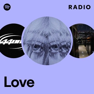 Love Radio - playlist by Spotify | Spotify