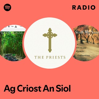 Ag Criost An Siol Radio - playlist by Spotify | Spotify