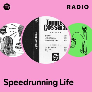 Speedrunning Life Radio | Spotify Playlist