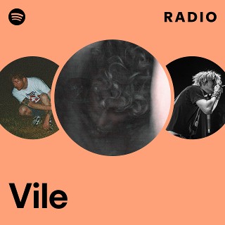 Vile Radio | Spotify Playlist