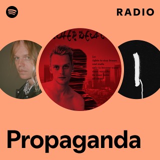 Propaganda Radio | Spotify Playlist