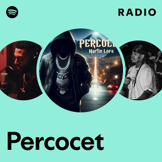 Percocet Radio | Spotify Playlist