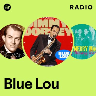 Blue Lou Radio - playlist by Spotify | Spotify