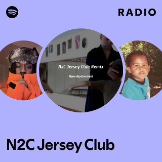 N2C Jersey Club Radio - playlist by Spotify | Spotify