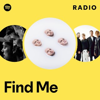 Find Me Radio - playlist by Spotify | Spotify