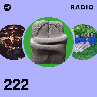 222 Radio | Spotify Playlist