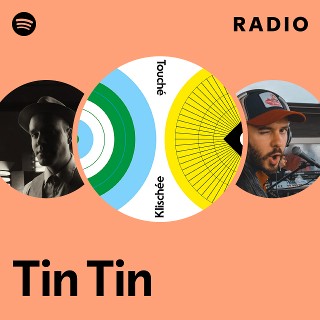Tin Tin Radio | Spotify Playlist