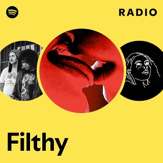 Filthy Radio | Spotify Playlist