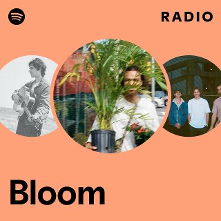 Bloom Radio | Spotify Playlist